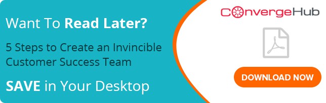 5 Steps to Create a powerful Customer Success Team